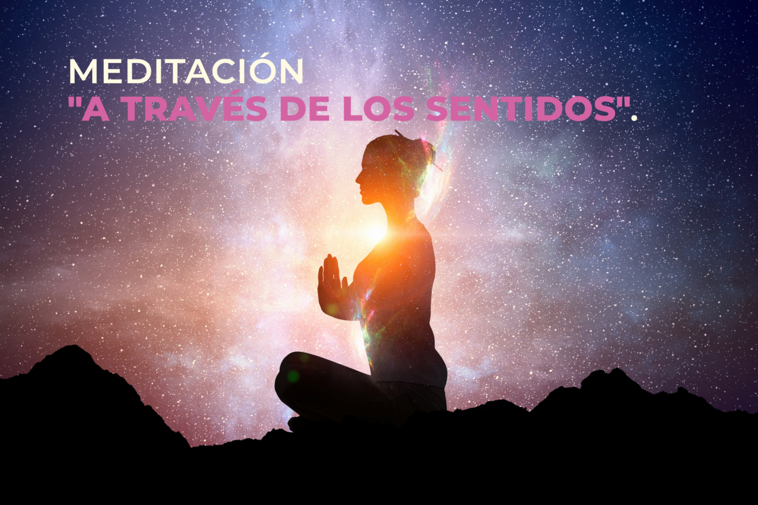 Meditación: a través de los sentidos - Dra. Sakshi